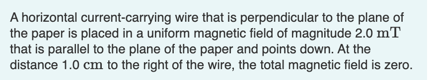 Solved A horizontal current-carrying wire that is | Chegg.com