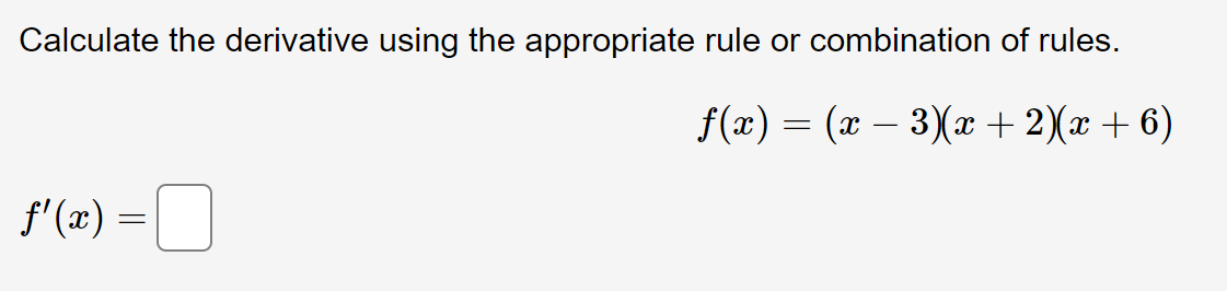 Solved Calculate the derivative using the appropriate rule | Chegg.com