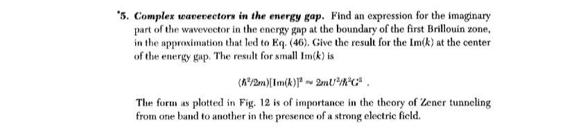 Solved "5. Complex wavevectors in the energy gap. Find an | Chegg.com
