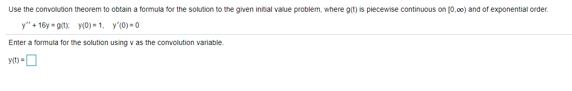 Solved Use the convolution theorem to obtain a formula for | Chegg.com