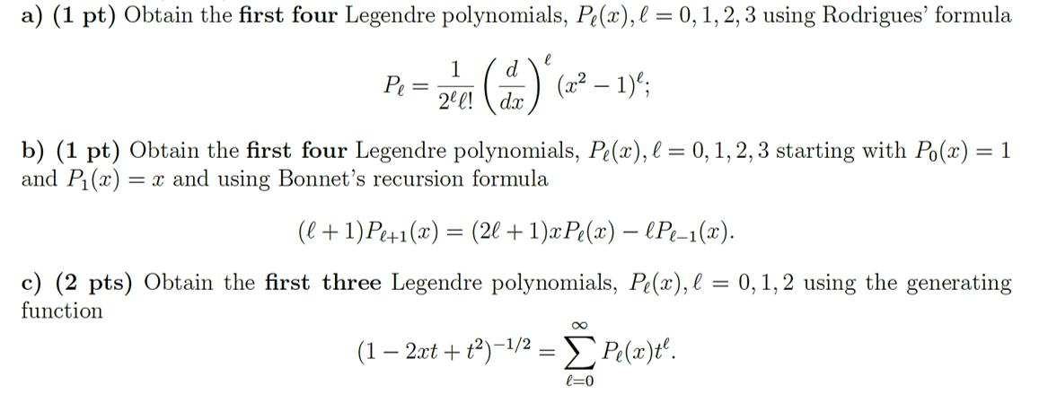 Solved a) (1 pt) Obtain the first four Legendre polynomials, | Chegg.com