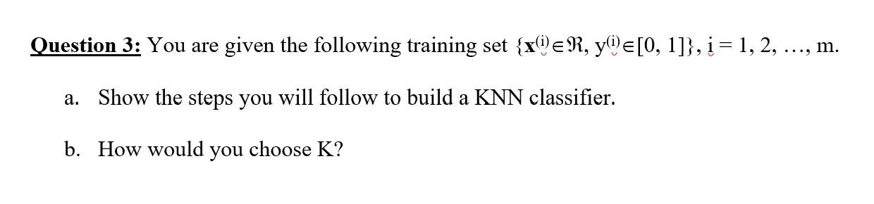 Solved Question 3: You are given the following training set | Chegg.com