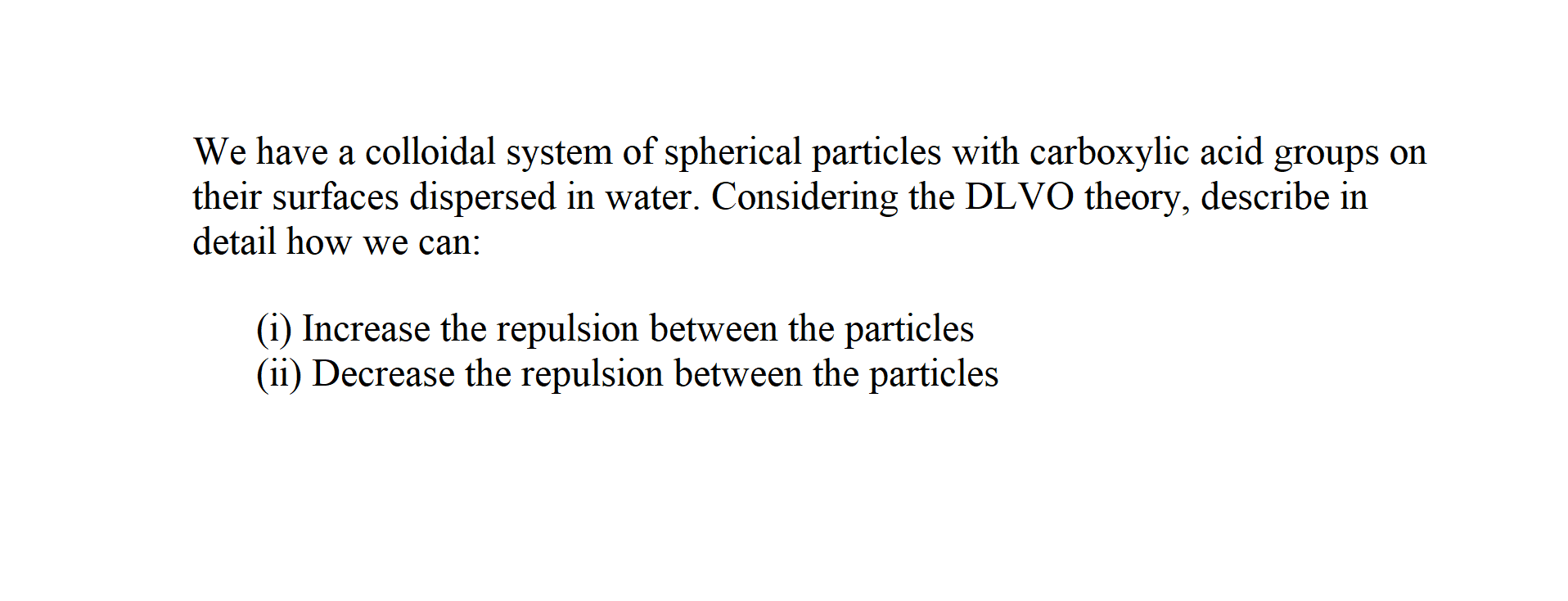Solved See image (DLVO theory, in relation to | Chegg.com