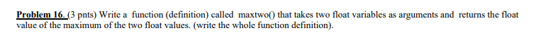 Solved Problem 16. (3 pnts) Write a function (definition) | Chegg.com