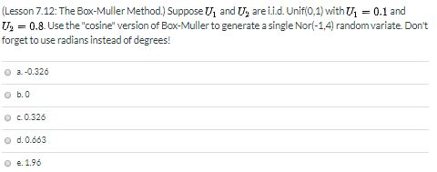 Solved (Lesson 7.12: The Box-Muller Method.) Suppose U, and | Chegg.com