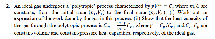 Solved An ideal gas undergoes a 'polytropic' process | Chegg.com