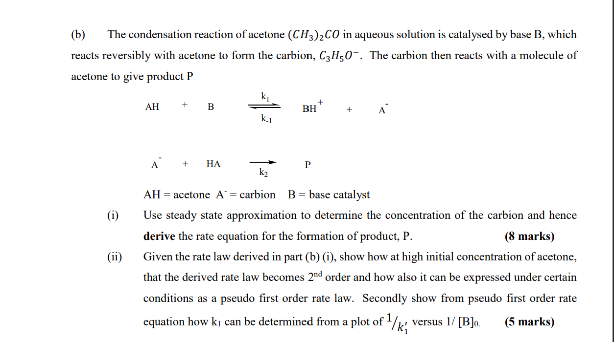 Solved (b) The condensation reaction of acetone (CH3)2CO in | Chegg.com