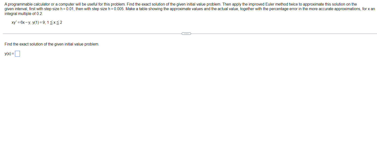 Solved integral multiple of 0.2 . xy′=4x−y,y(1)=5;1≦x≦2 Find | Chegg.com