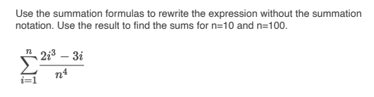 Solved Use the summation formulas to rewrite the expression | Chegg.com