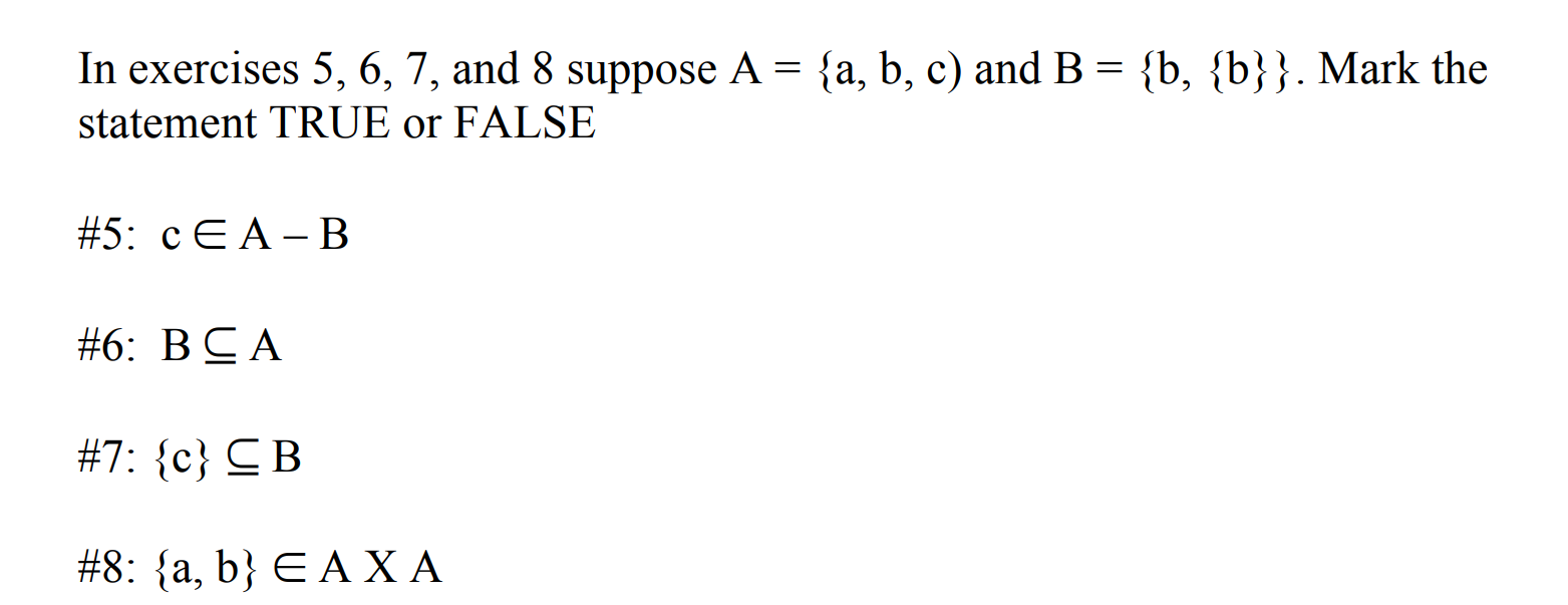 Solved In exercises 5,6,7, and 8 suppose A={a,b,c) and | Chegg.com
