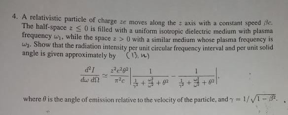 Solved 4. A relativistic particle of charge ze moves along | Chegg.com
