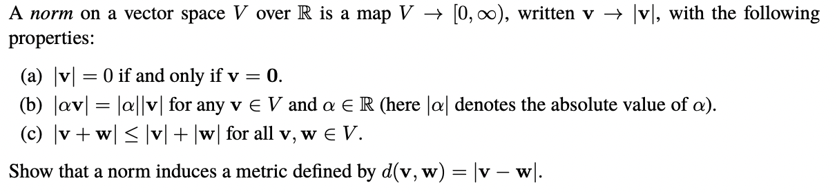 Solved A norm on a vector space V over R is a map V + | Chegg.com