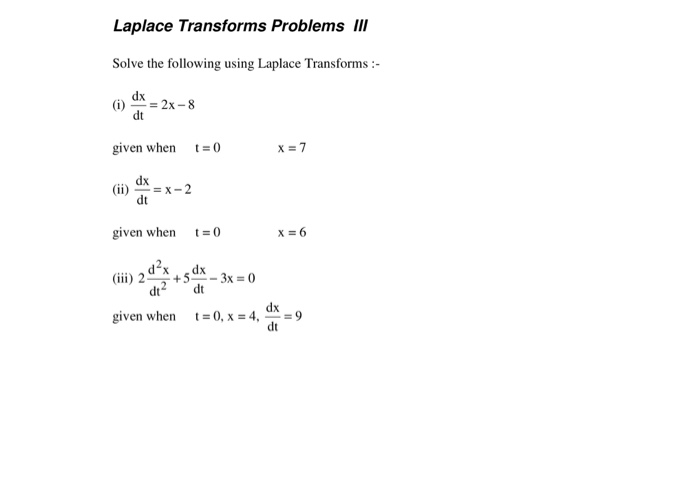 Solved Laplace Transforms Problems lll Solve the following | Chegg.com