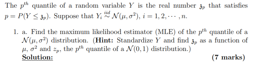 Solved The pth quantile of a random variable Y is the real | Chegg.com