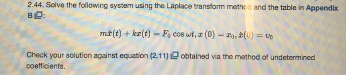 Solved 2.44. Solve the following system using the Laplace | Chegg.com