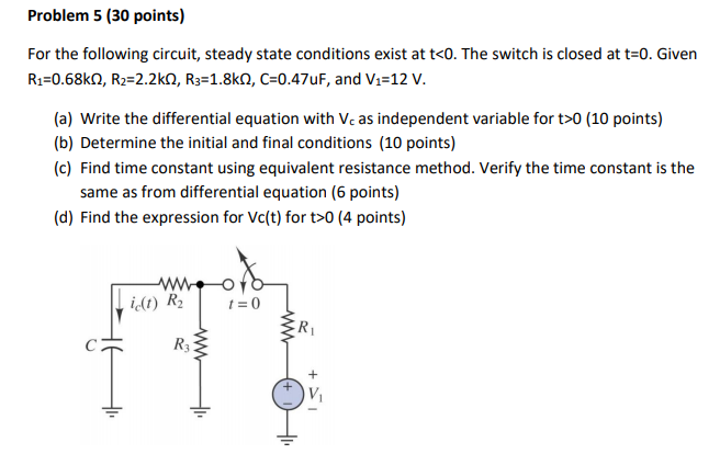 Solved Problem 5 (30 points) For the following circuit, | Chegg.com