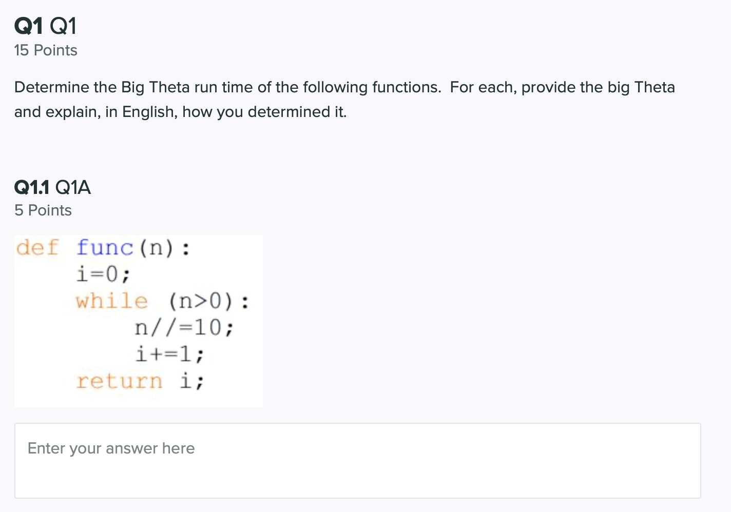 Solved Q1 Q1 15 Points Determine the Big Theta run time of | Chegg.com