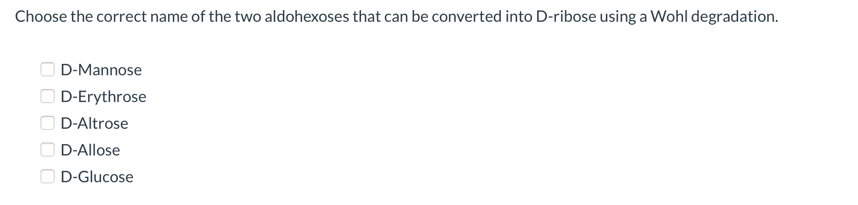 Solved 31. Select two correct aldohexoses that can be | Chegg.com