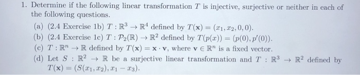Solved 1. Determine if the following linear transformation T | Chegg.com