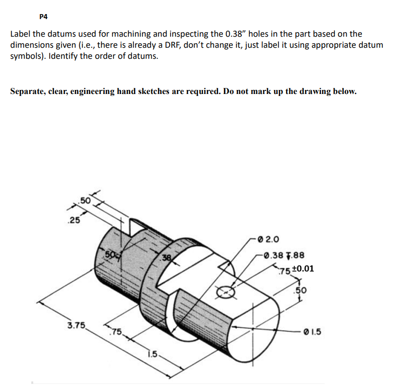 Solved P4 Label the datums used for machining and inspecting | Chegg.com