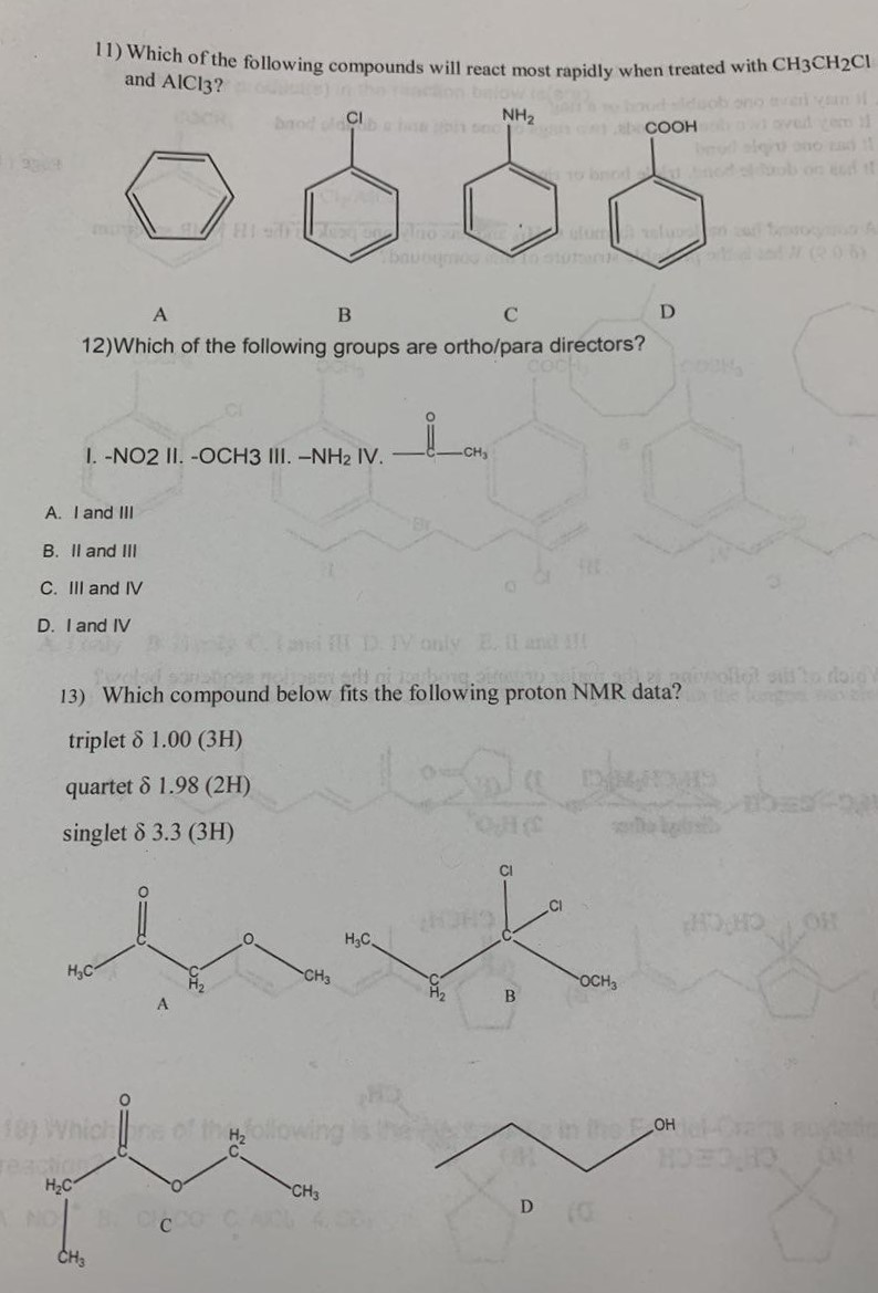 Solved 11) Which of the following compounds will react most | Chegg.com