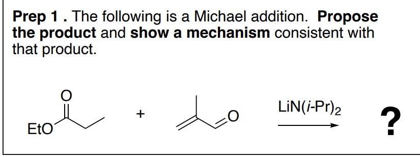 Solved Prep 1. ﻿The following is a Michael addition. | Chegg.com