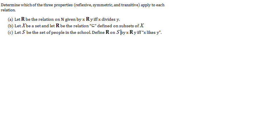 Solved Determine which of the three properties (reflexive, | Chegg.com
