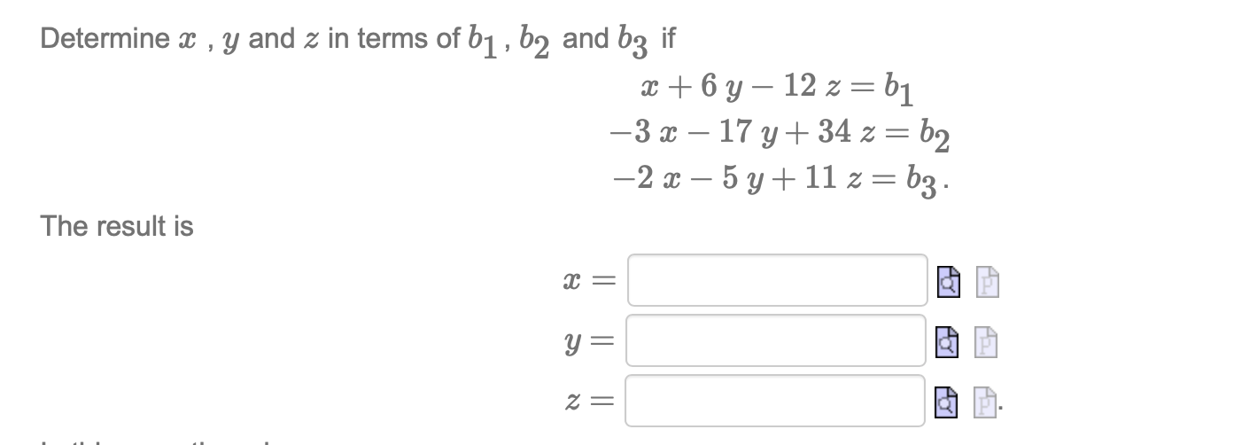 Solved Determine x,y and z in terms of b1,b2 and b3 if | Chegg.com