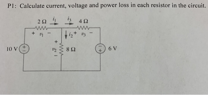 Solved P1: Calculate current, voltage and power loss in each | Chegg.com