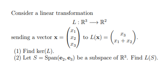 Solved Consider a linear transformation L:R3 → R2 1 Tз | Chegg.com