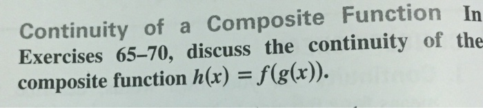 Solved Continuity of a Composite Function In Exercises | Chegg.com