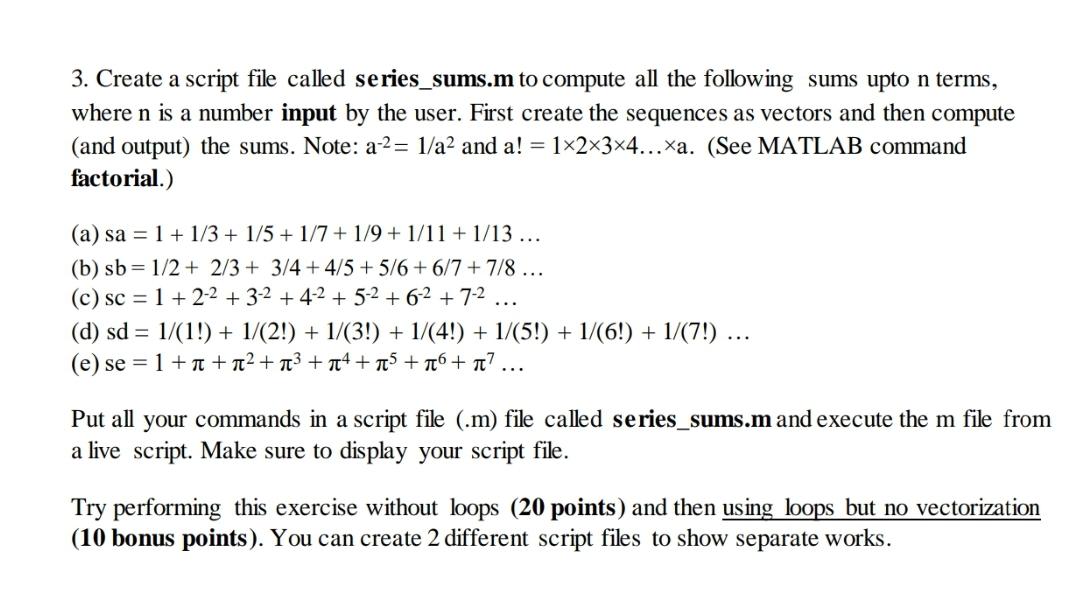Solved 3. Create a script file called series_sums.m to | Chegg.com