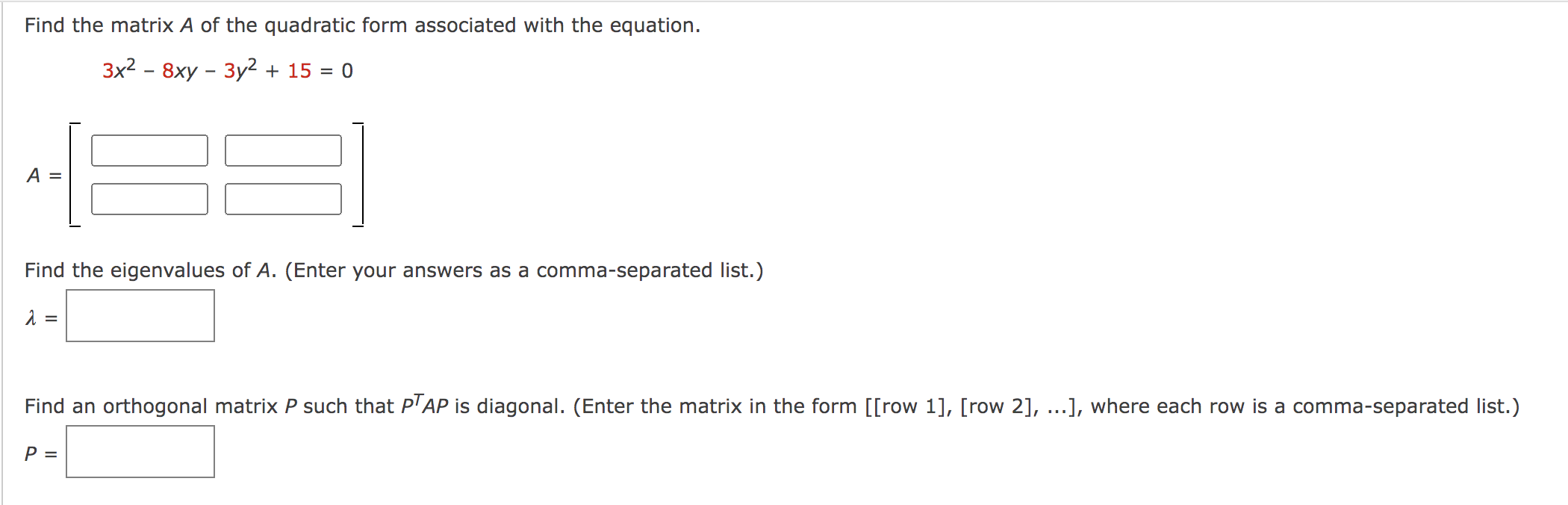 Solved Find the matrix A of the quadratic form associated | Chegg.com
