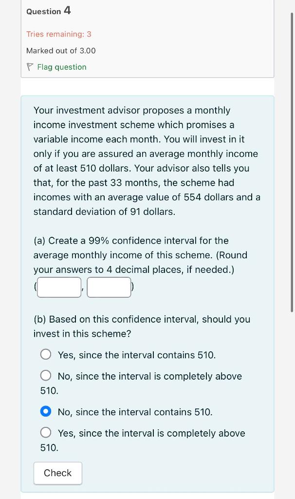 Solved Question 4 Tries remaining: 3 Marked out of 3.00 Flag | Chegg.com