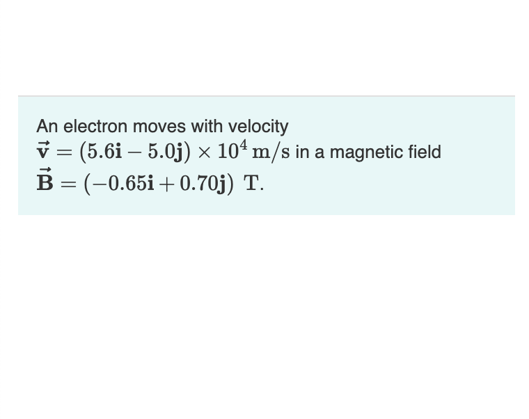 Solved An electron moves with velocity v⃗ | Chegg.com