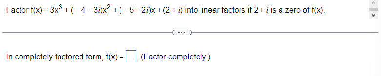 Solved Factor f(x)=3x3+(−4−3i)x2+(−5−2i)x+(2+i) into linear | Chegg.com