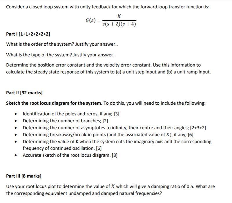 Solved Consider a closed loop system with unity feedback for | Chegg.com