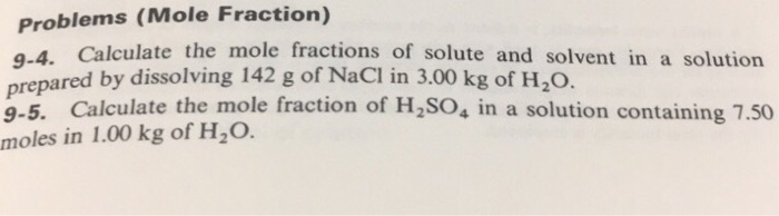 Solved Problems Mole Fraction 4 Calculate The Mole Chegg