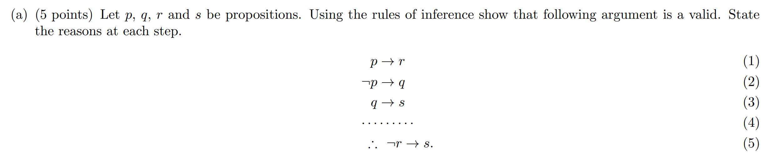 (a) (5 points) Let p,q,r and s be propositions. Using | Chegg.com