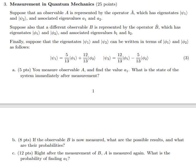 Solved 3. Measurement in Quantum Mechanics (25 points) | Chegg.com