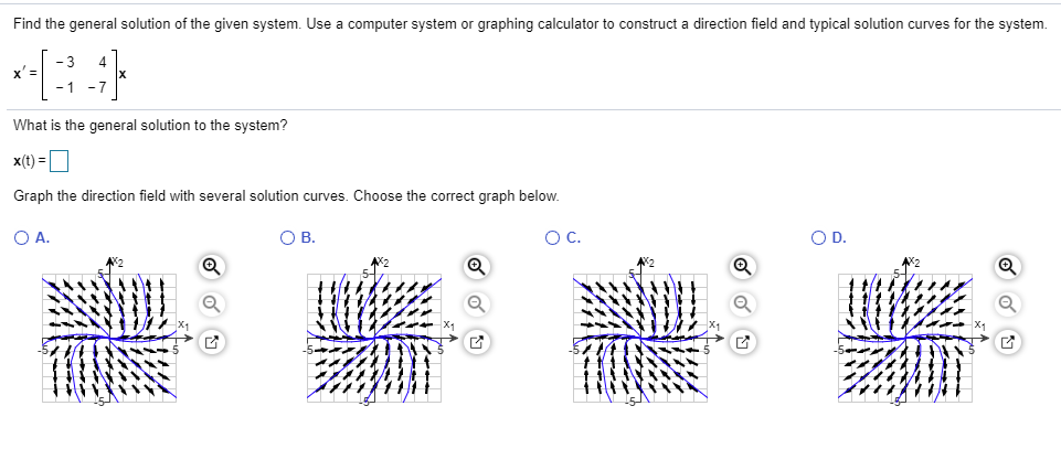 Solved Find the general solution of the given system. Use a | Chegg.com