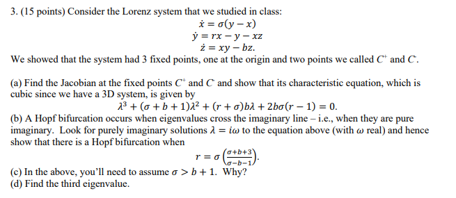 Solved 3. (15 points) Consider the Lorenz system that we | Chegg.com