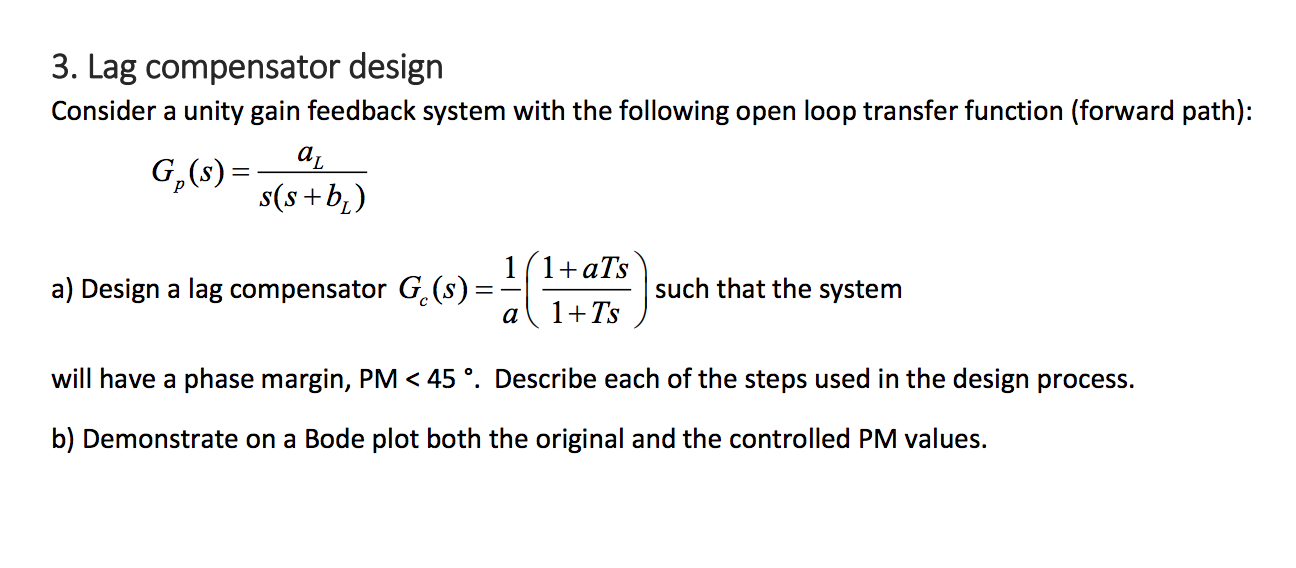 3. Lag compensator design Consider a unity gain | Chegg.com