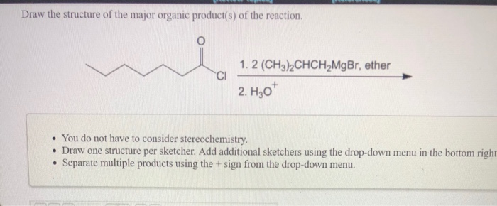 Solved Draw the structure of the major organic product(s) of | Chegg.com