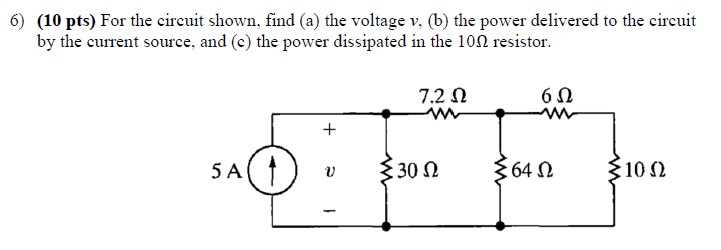 Solved (10 pts) For the circuit shown, find (a) the voltage | Chegg.com