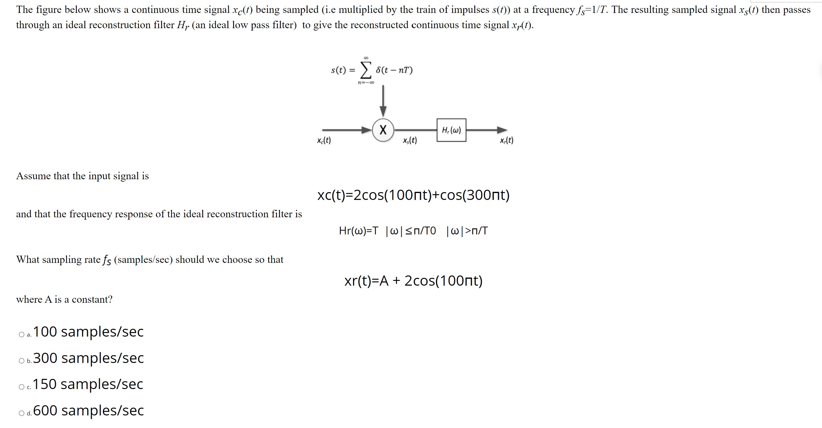 Solved The figure below shows a continuous time signal xC(t) | Chegg.com