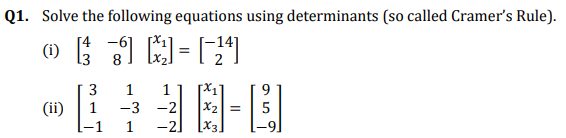 Solved Q1. ﻿Solve the following equations using determinants | Chegg.com
