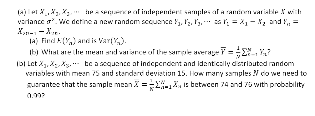 Solved (a) Let X1, X2, X3, . be a sequence of independent | Chegg.com