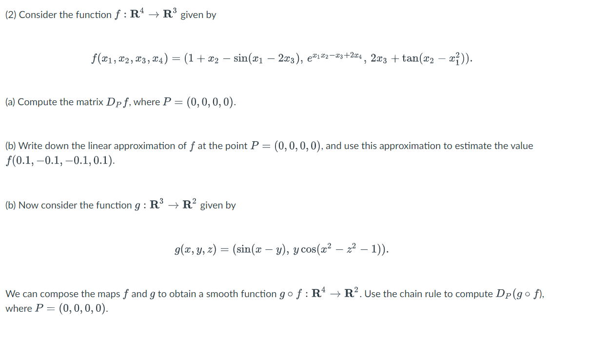Solved (2) Consider the function f:R4→R3 given by | Chegg.com