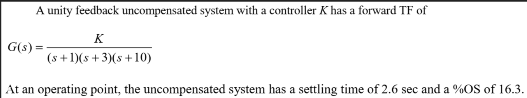 Solved A unity feedback uncompensated system with a | Chegg.com